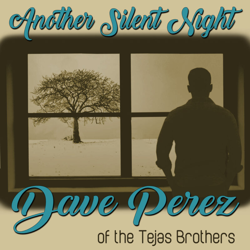 Dave Perez - Tejas Brothers